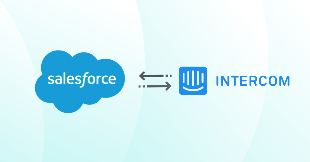 Connecting Salesforce and Intercom in 4 Easy Steps